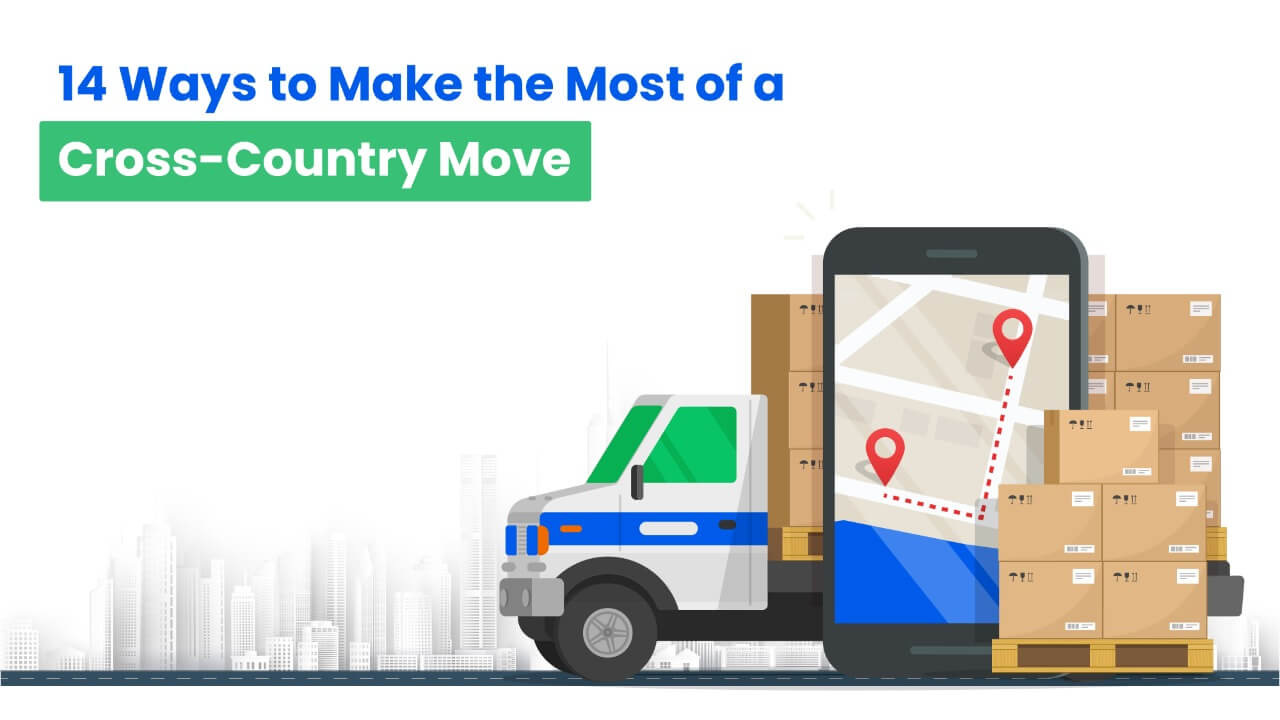 14 Moving Across Country Tips To Follow